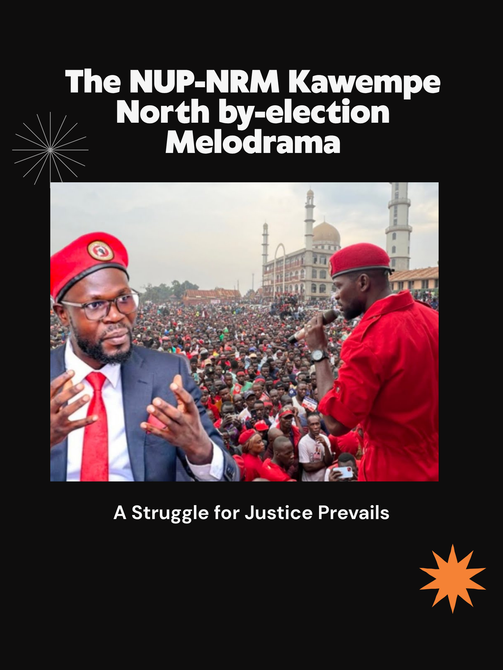 The NUP-NRM Kawempe North by-election Melodrama